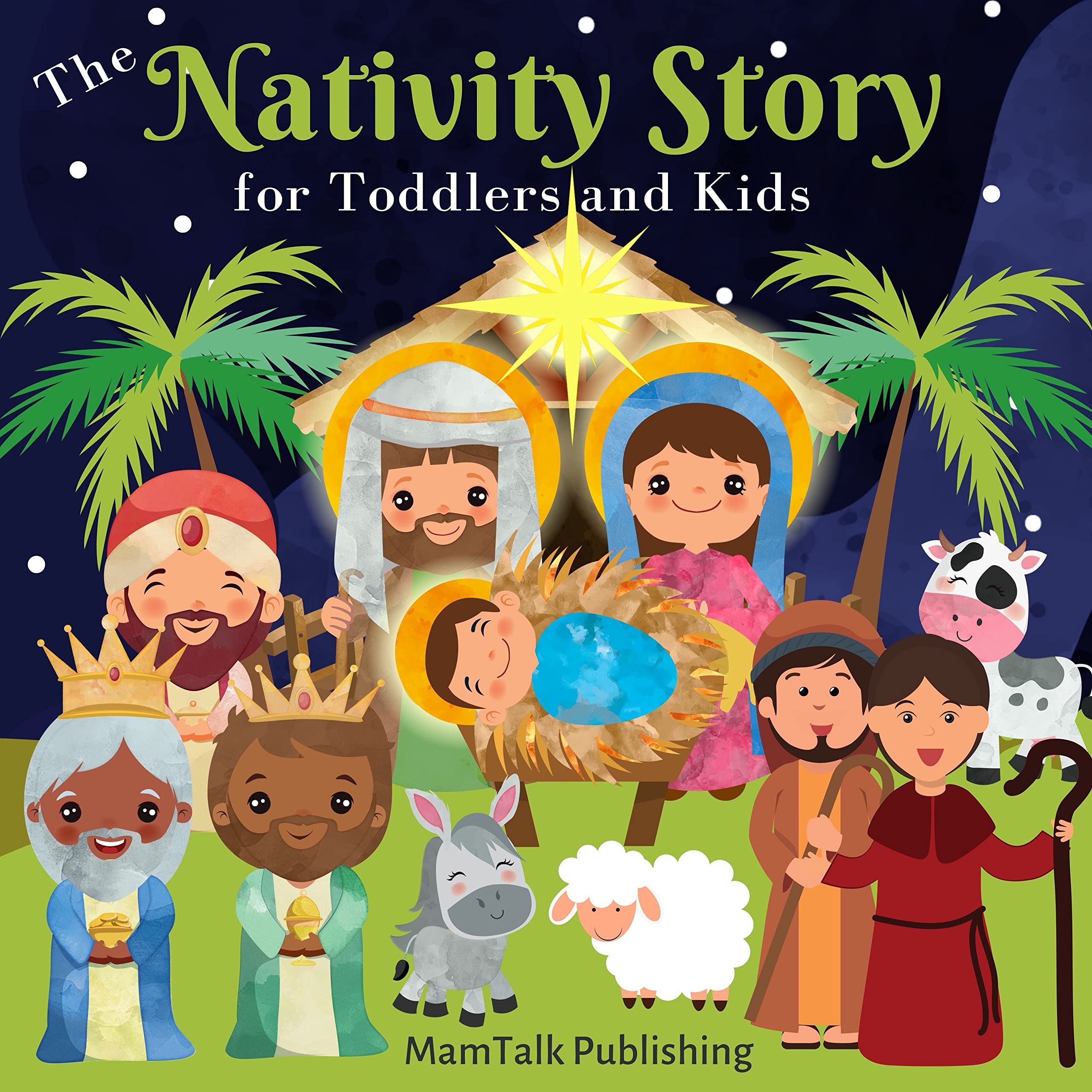 The Nativity Story for Toddlers and Kids: The Christmas Book with ...