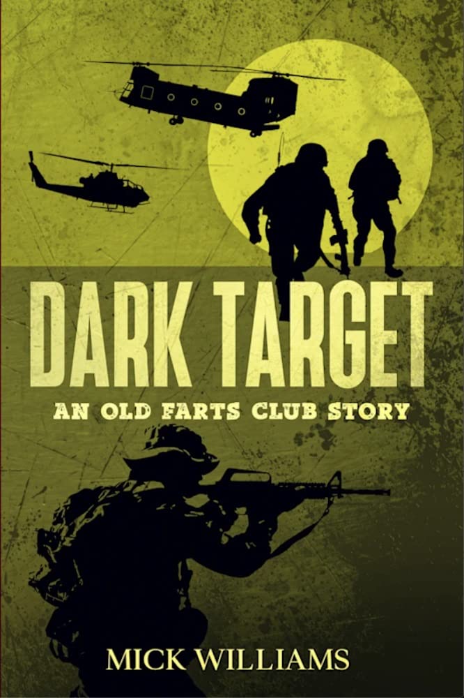 Dark Target: An Old Farts Club Story by Mick Williams | Goodreads