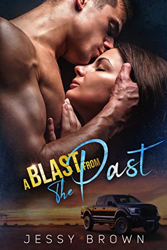 A Blast From the Past : A Steamy Romance Novel by Jessy Brown | Goodreads