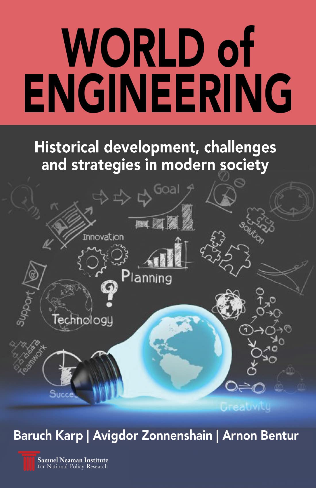 World of Engineering: Historical development, challenges and strategies ...