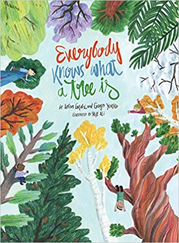 Everybody Knows What A Tree Is by Jason Gruhl | Goodreads
