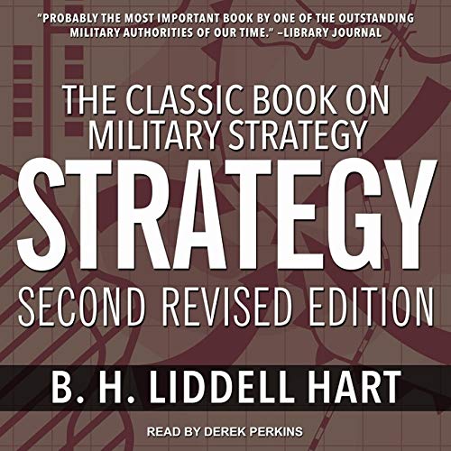 Strategy: The Indirect Approach by B.H. Liddell Hart | Goodreads