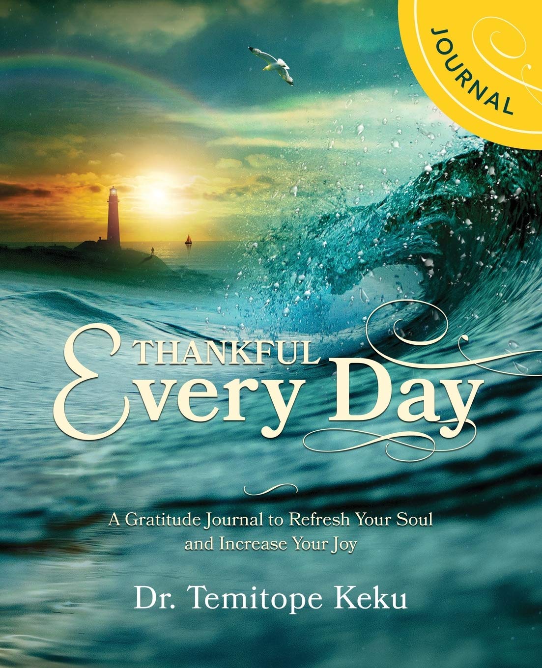 Thankful Every Day: A Gratitude Journal to Refresh Your Soul and ...