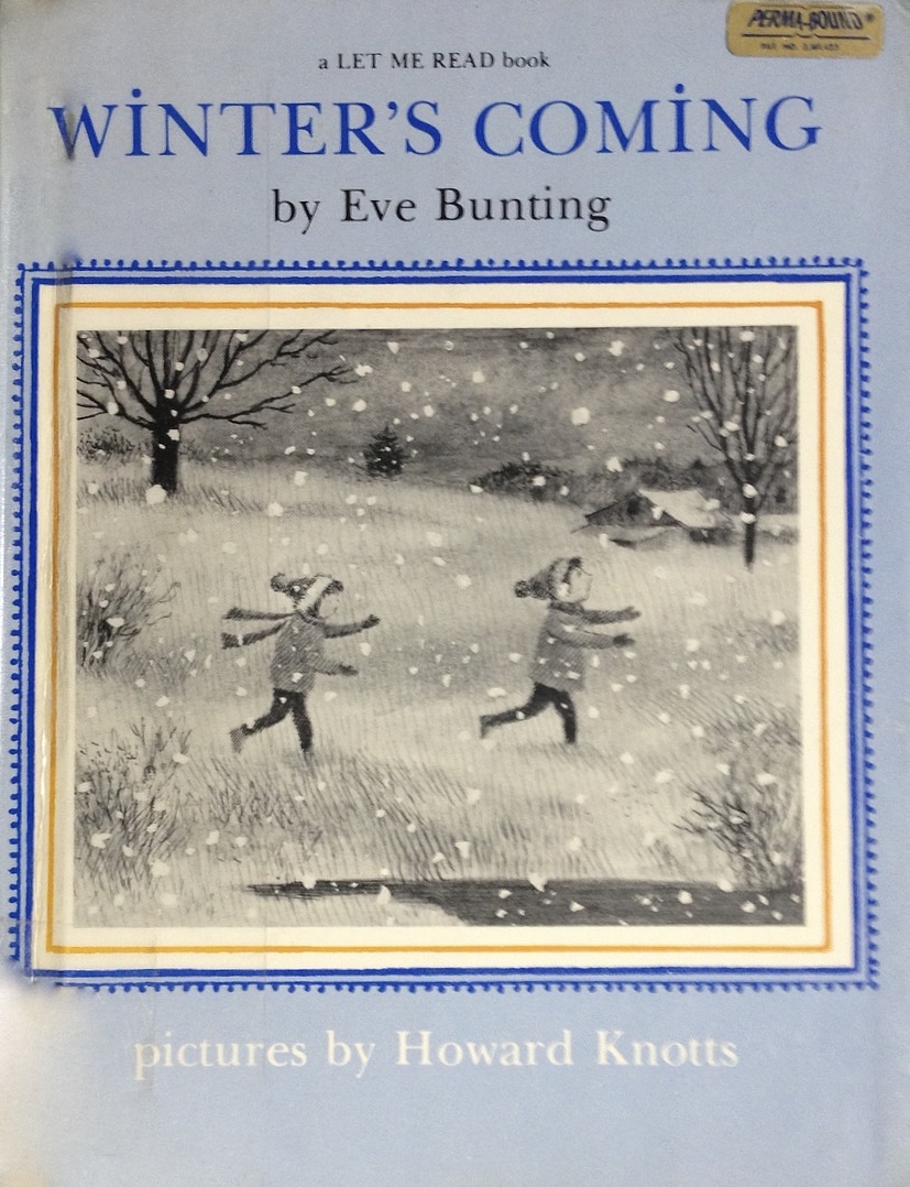 Winter's Coming by Eve Bunting | Goodreads