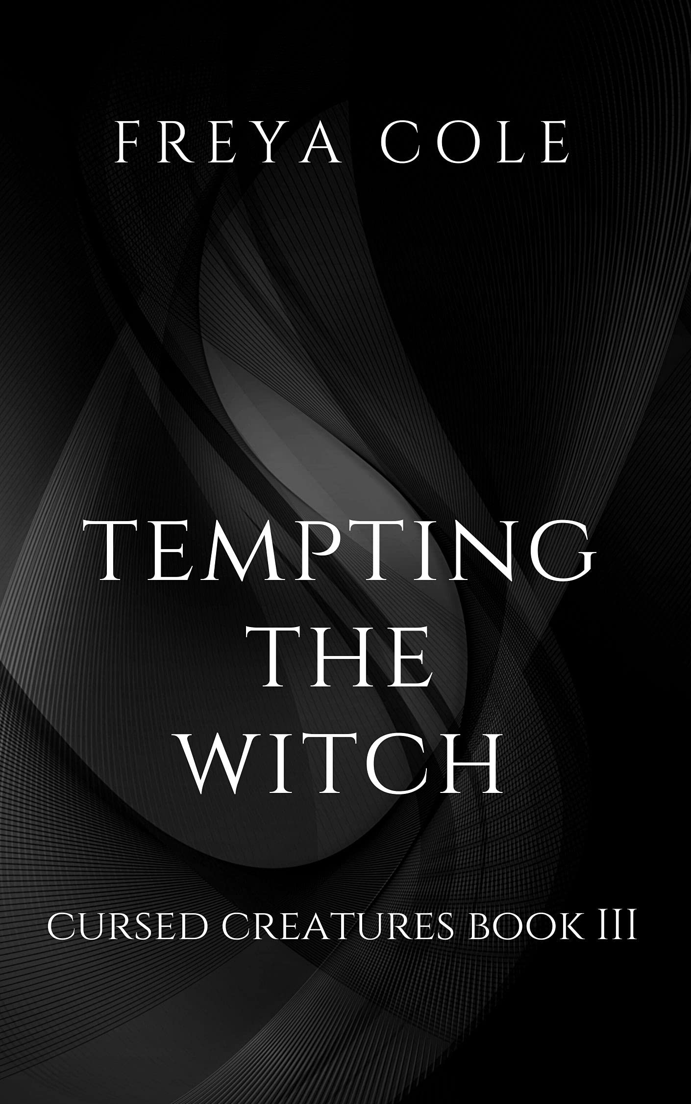 Tempting The Witch: a riveting reverse harem fantasy romance by Freya ...