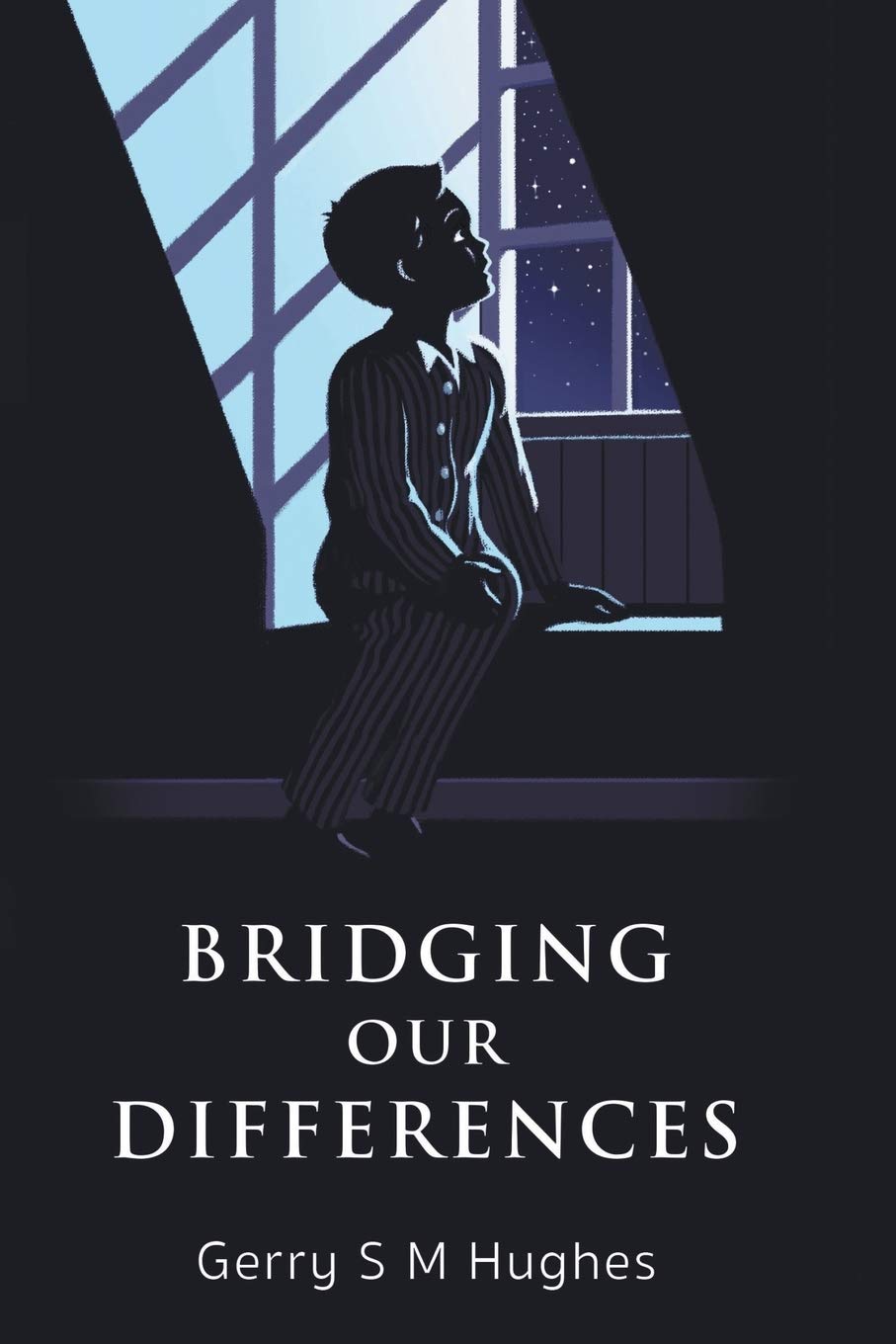 Bridging Our Differences by Gerry S M Hughes | Goodreads