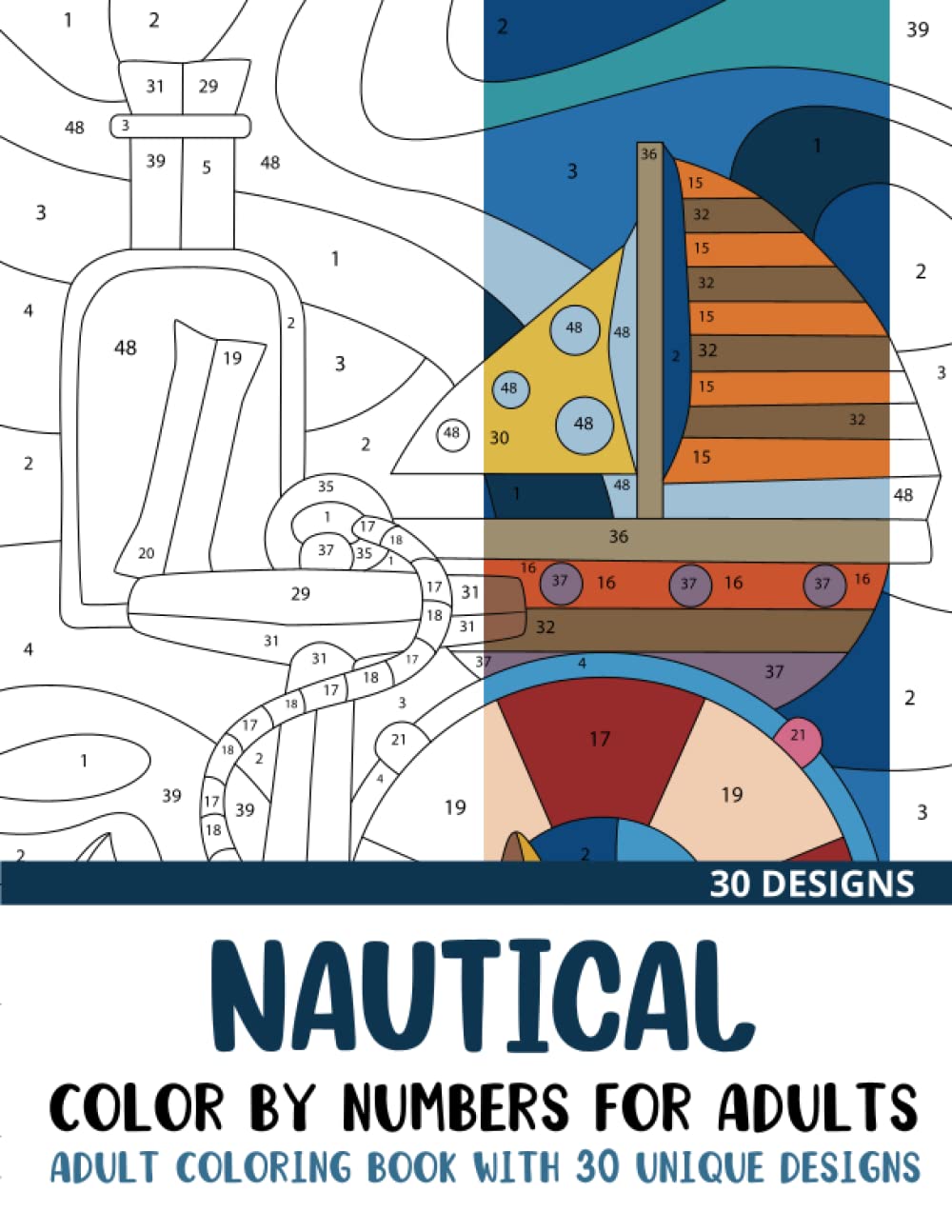 Nautical Color by Numbers for Adults: Adult Coloring Book with 30 ...