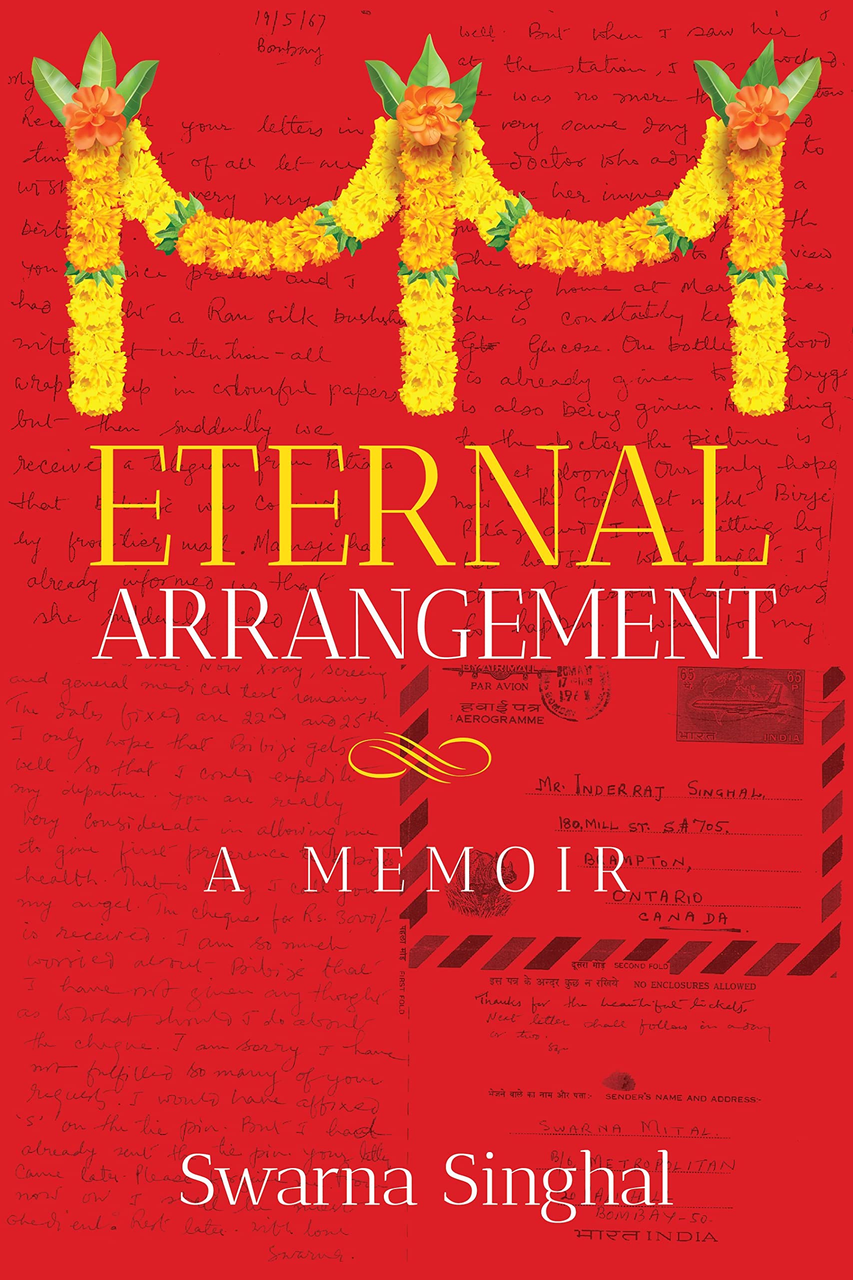 Eternal Arrangement: A Memoir by Swarna Singhal | Goodreads