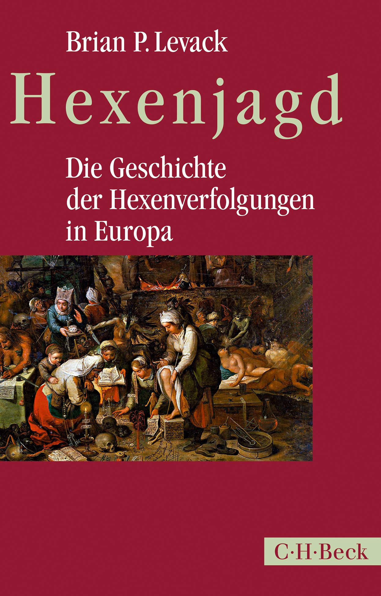 Hexenjagd: Die Geschichte der Hexenverfolgungen in Europa by Brian P ...