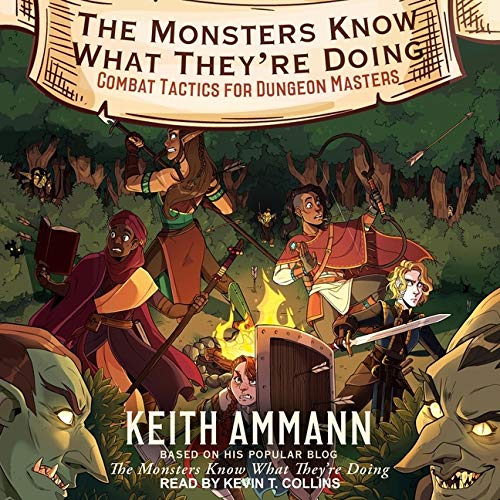 The Monsters Know What Theyre Doing: Combat Tactics for Dungeon Masters ...