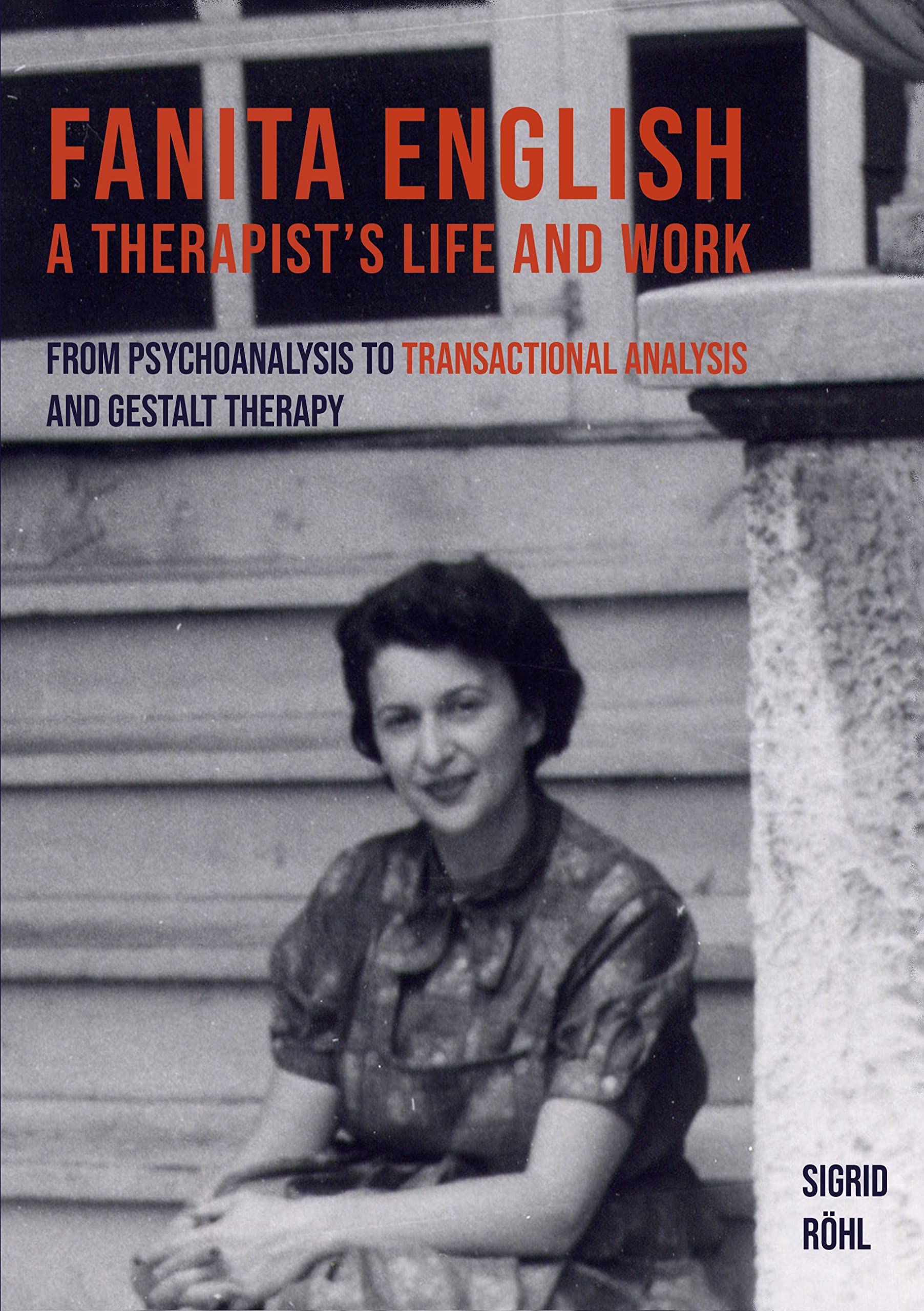 Fanita English A Therapist's life and work: From psychoanalysis to ...