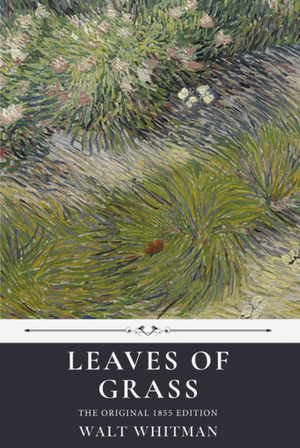 Leaves of Grass by Walt Whitman, The Original 1855 Edition [Hardcover ...