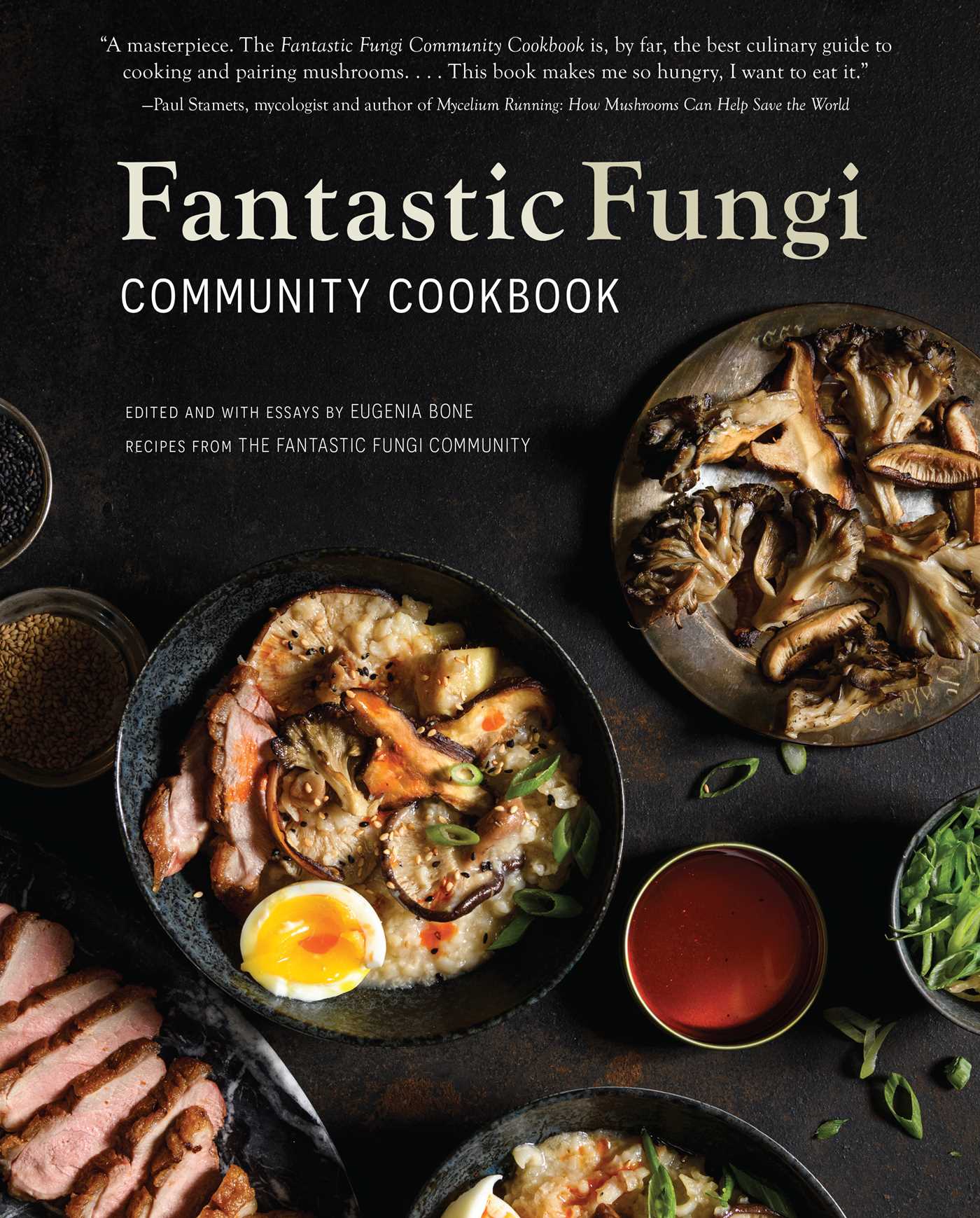 Fantastic Fungi Community Cookbook by Eugenia Bone | Goodreads