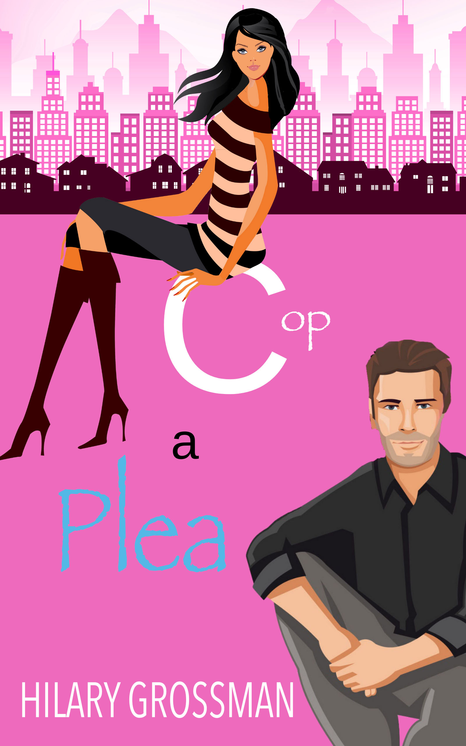 Cop a Plea by Hilary Grossman | Goodreads