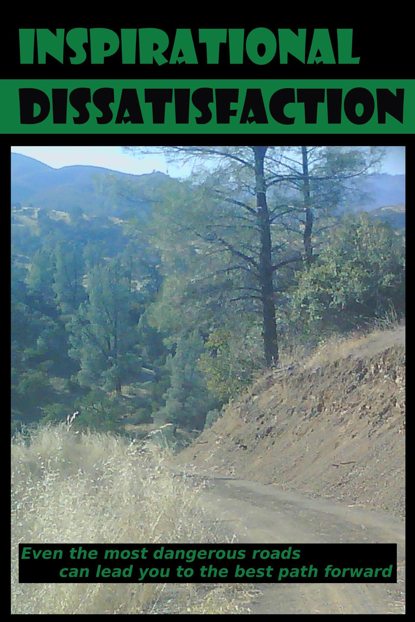 Inspirational Dissatisfaction by Steven Kind | Goodreads