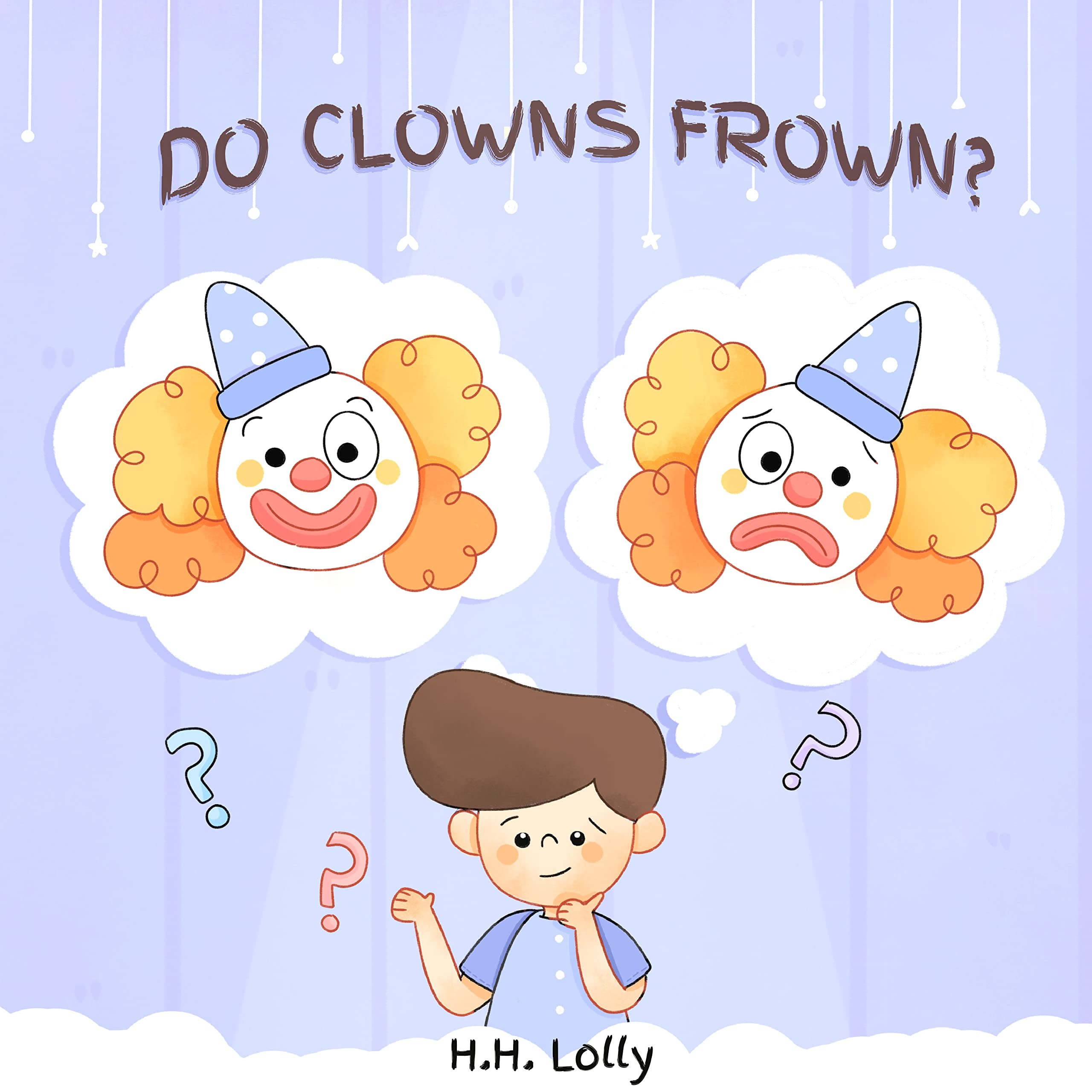 Do Clowns Frown? by H.H. Lolly | Goodreads
