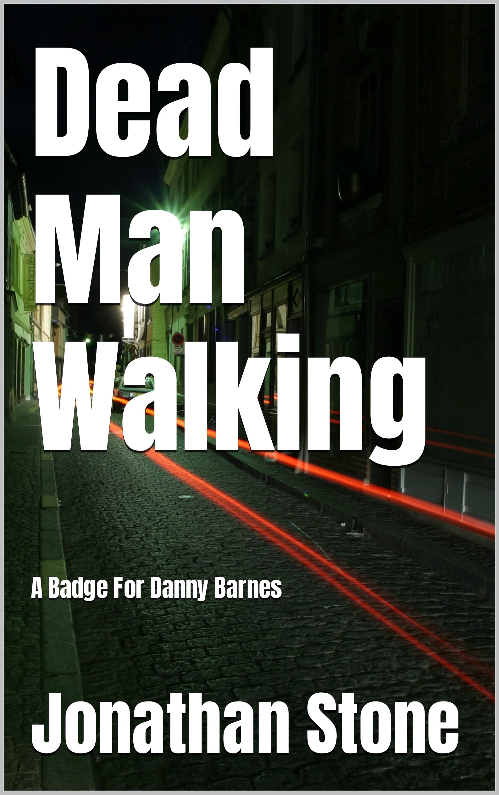 Quest For Justice: Dead Man Walking by Jonathan Stone | Goodreads