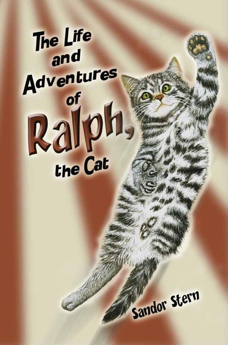 The Life And Adventures Of Ralph, The Cat by Sandor Stern | Goodreads
