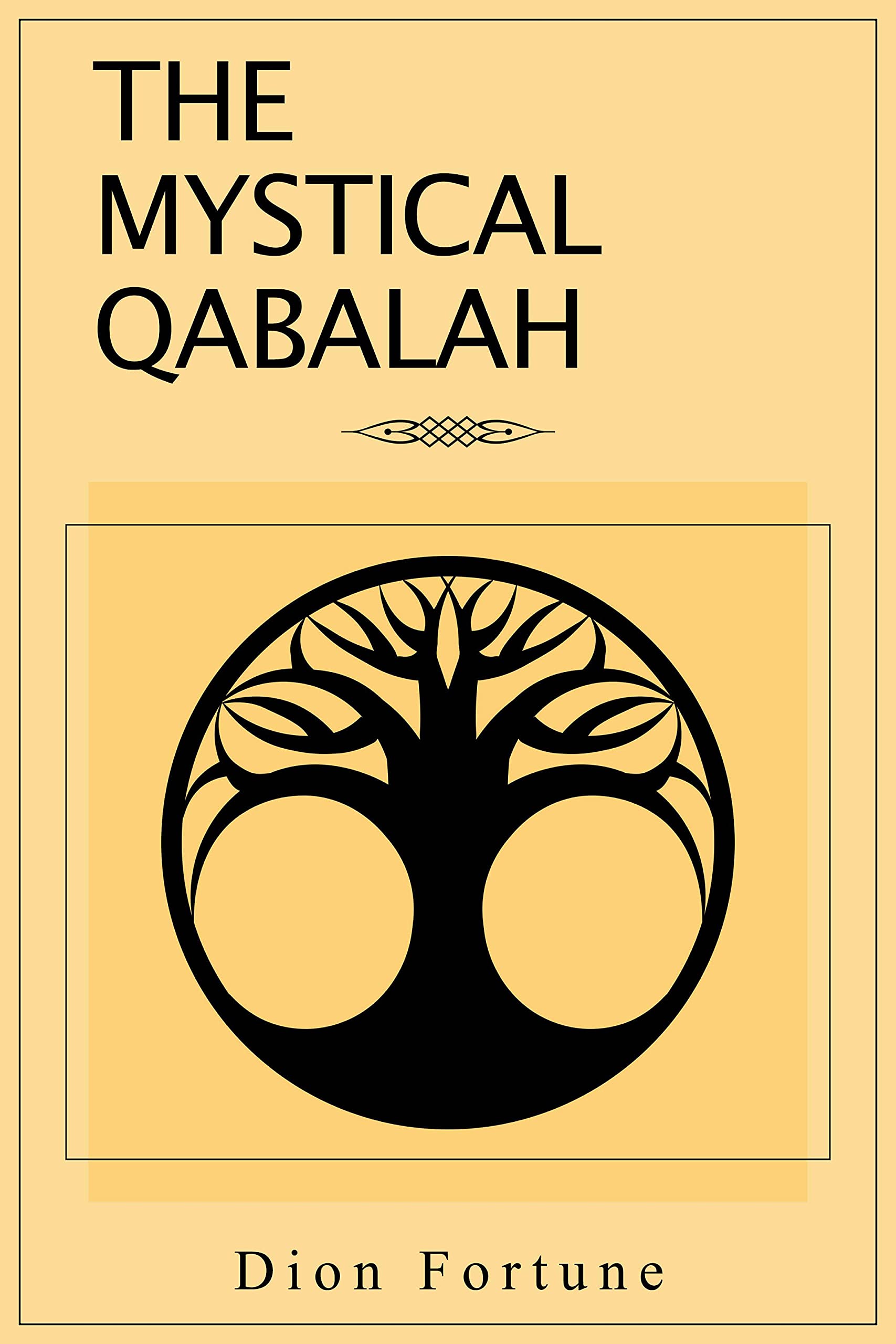 The Mystical Qabalah: A classic of esoteric sciences, astrology and ...