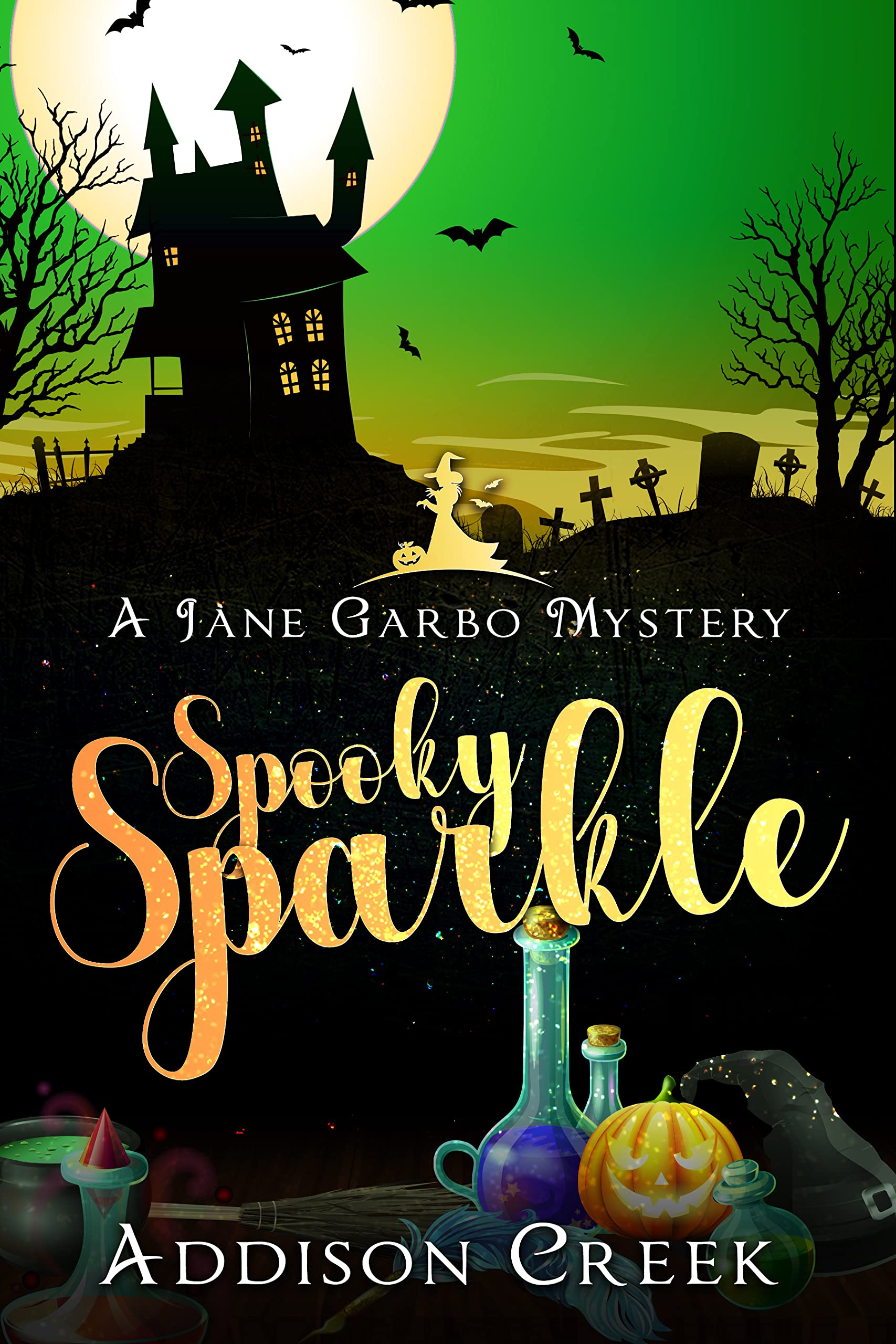 Spooky Sparkle (Jane Garbo Mysteries Book 8) by Addison Creek | Goodreads