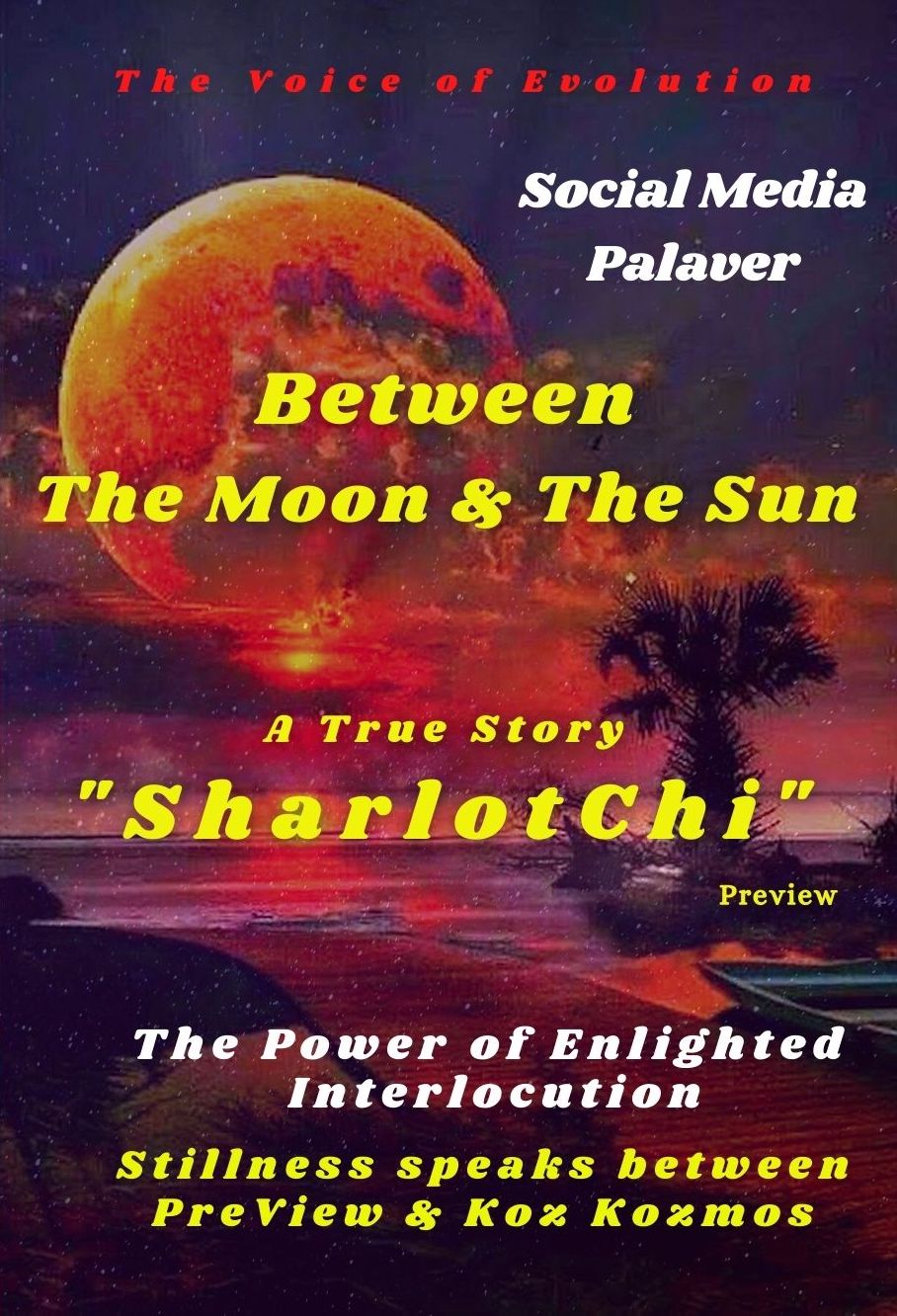"BETWEEN THE MOON & THE SUN " - The Power of Enlighted Interlocution ...