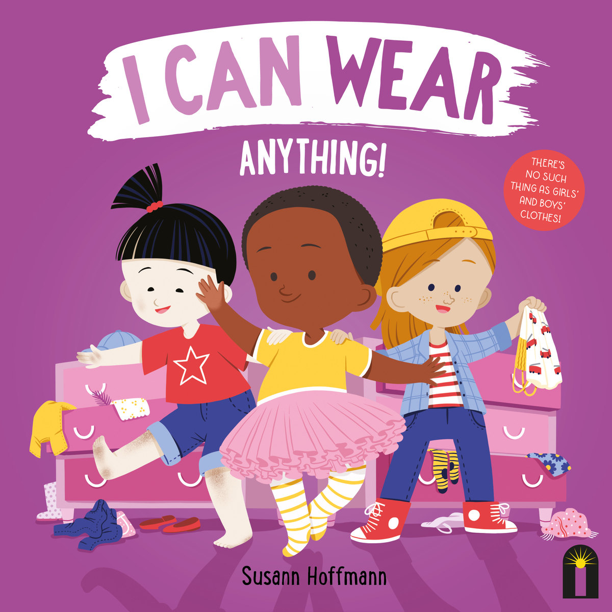 I Can Wear Anything! by Susann Hoffmann | Goodreads