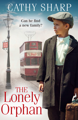 The Lonely Orphan (Button Street Orphans #4) by Cathy Sharp | Goodreads
