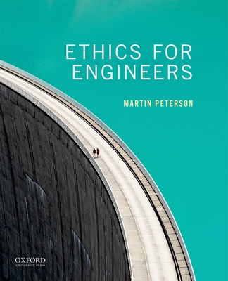Ethics for Engineers by Martin Peterson | Goodreads