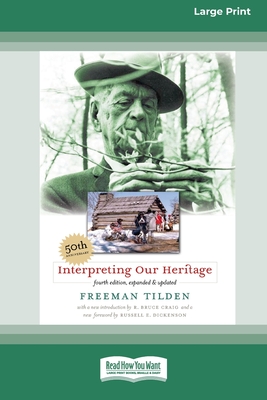 Interpreting Our Heritage: Fourth Edition [Standard Large Print 16 Pt ...