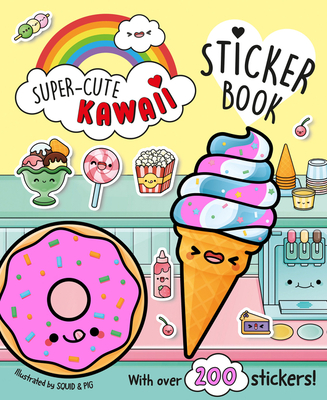 Super-Cute Kawaii Sticker Book by Farshore | Goodreads