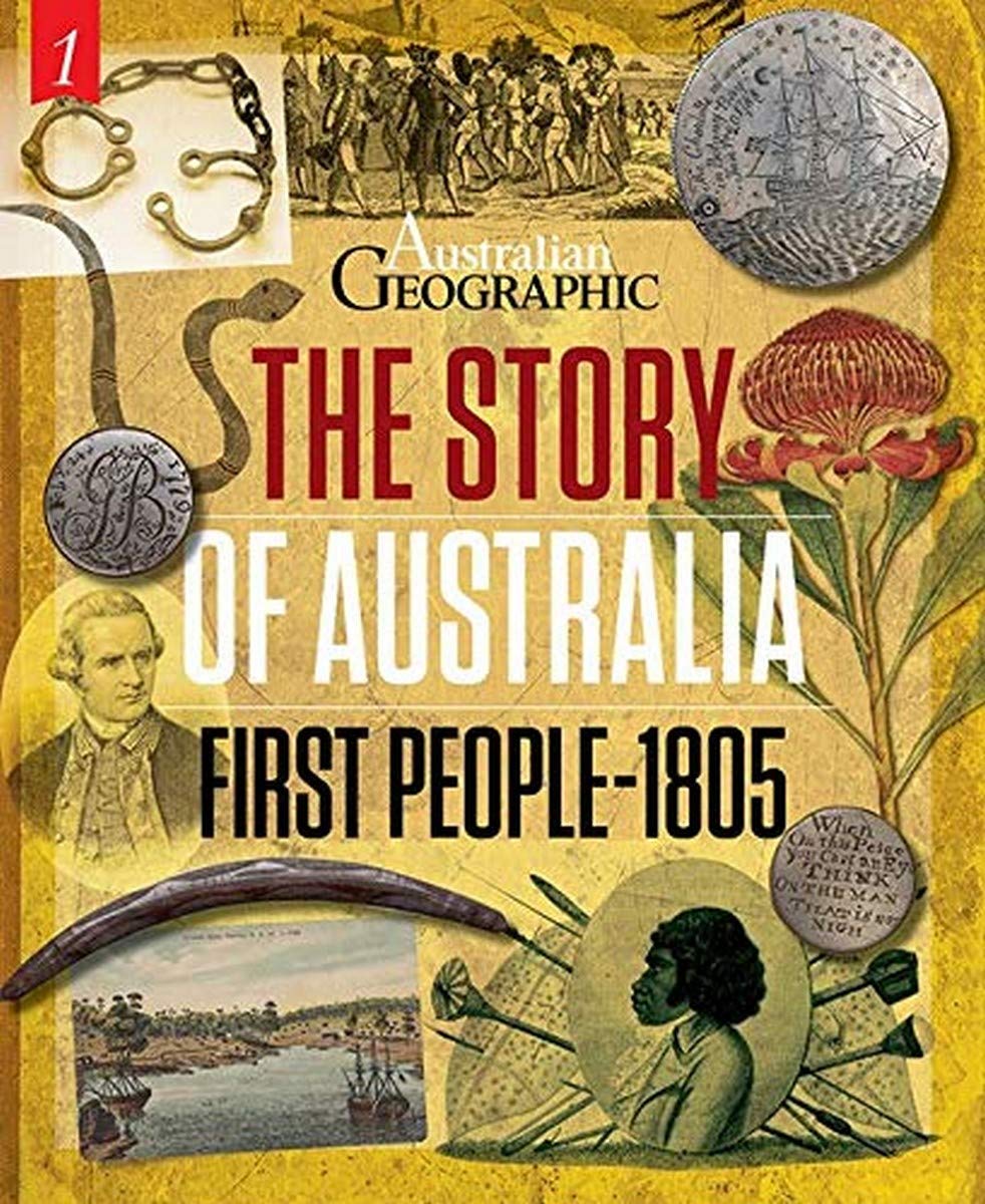 The Story of Australia: First People-1805 by Australian Geographic ...