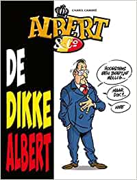 Albert & co special 01. de dikke albert by Charel Cambré | Goodreads