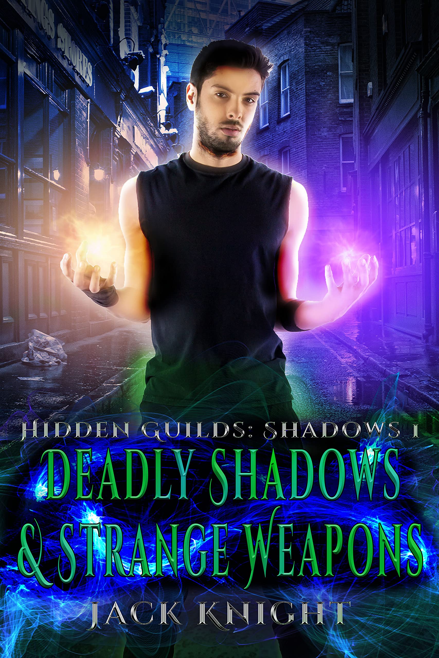 Deadly Shadows and Strange Weapons by Jack Knight | Goodreads
