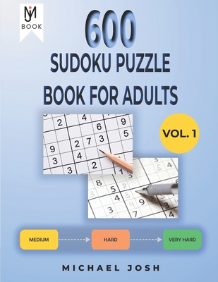 600 Sudoku Puzzle for Adult: 600 Medium To Very hard sudoku puzzles ...