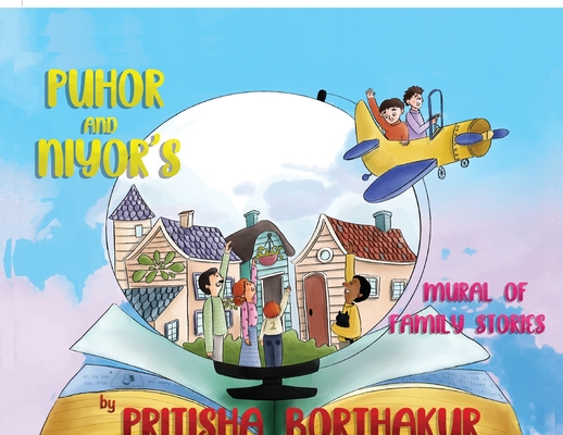 Puhor and Niyor's Mural of Family Stories by Pritisha Borthakur | Goodreads