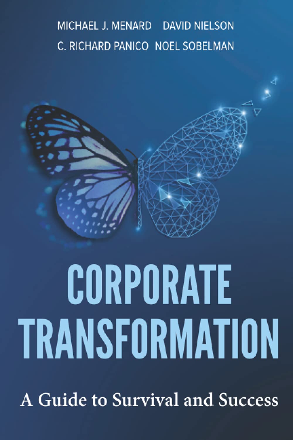 Corporate Transformation: A Guide to Survival and Success by Michael J ...