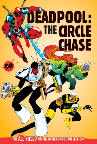 Deadpool: The Circle Chase by Fabian Nicieza | Goodreads