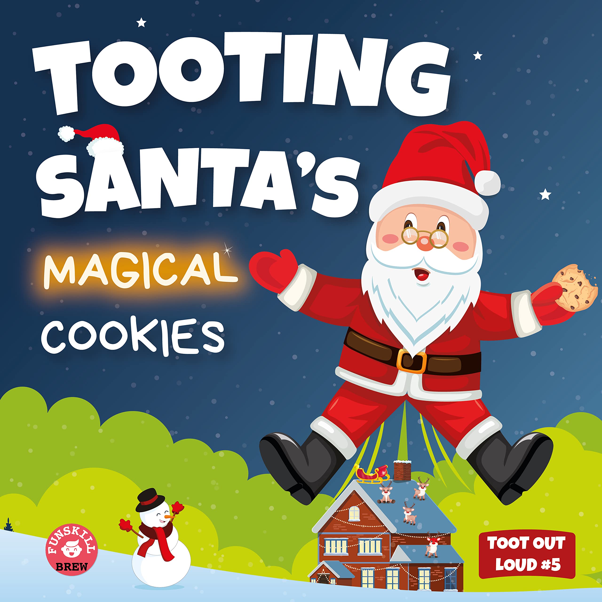 Tooting Santa's Magical Cookies: A Funny Heartwarming Read Aloud ...