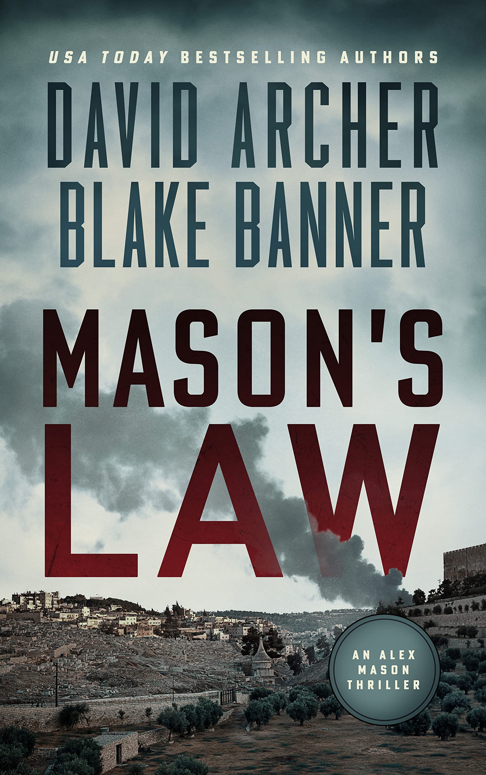 Mason's Law (Alex Mason #3) by David Archer | Goodreads