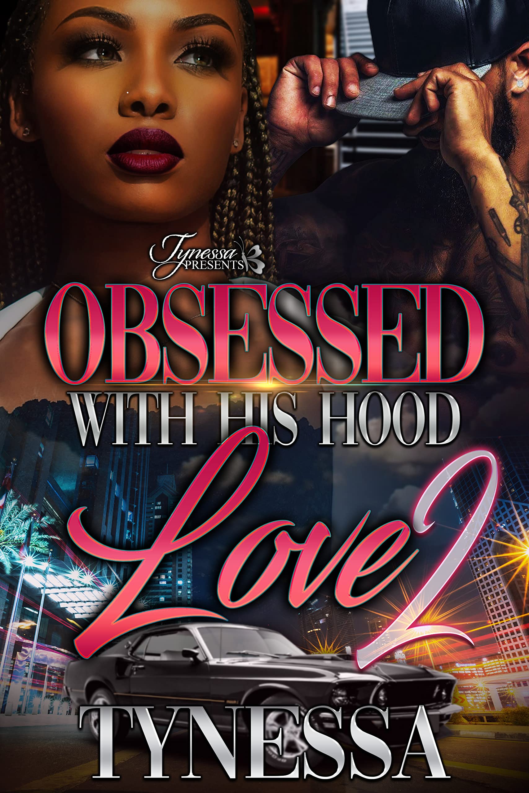 Obsessed With His Hood Love 2 by Tynessa | Goodreads