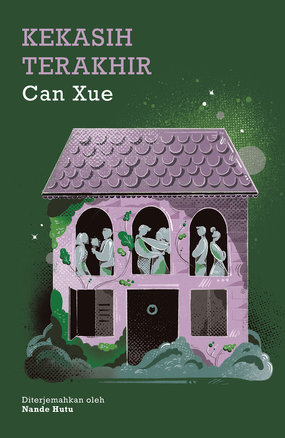 Kekasih Terakhir by Can Xue | Goodreads
