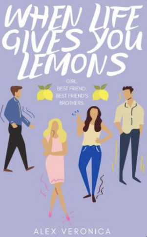 When Life Gives You Lemons by Alex Veronica | Goodreads