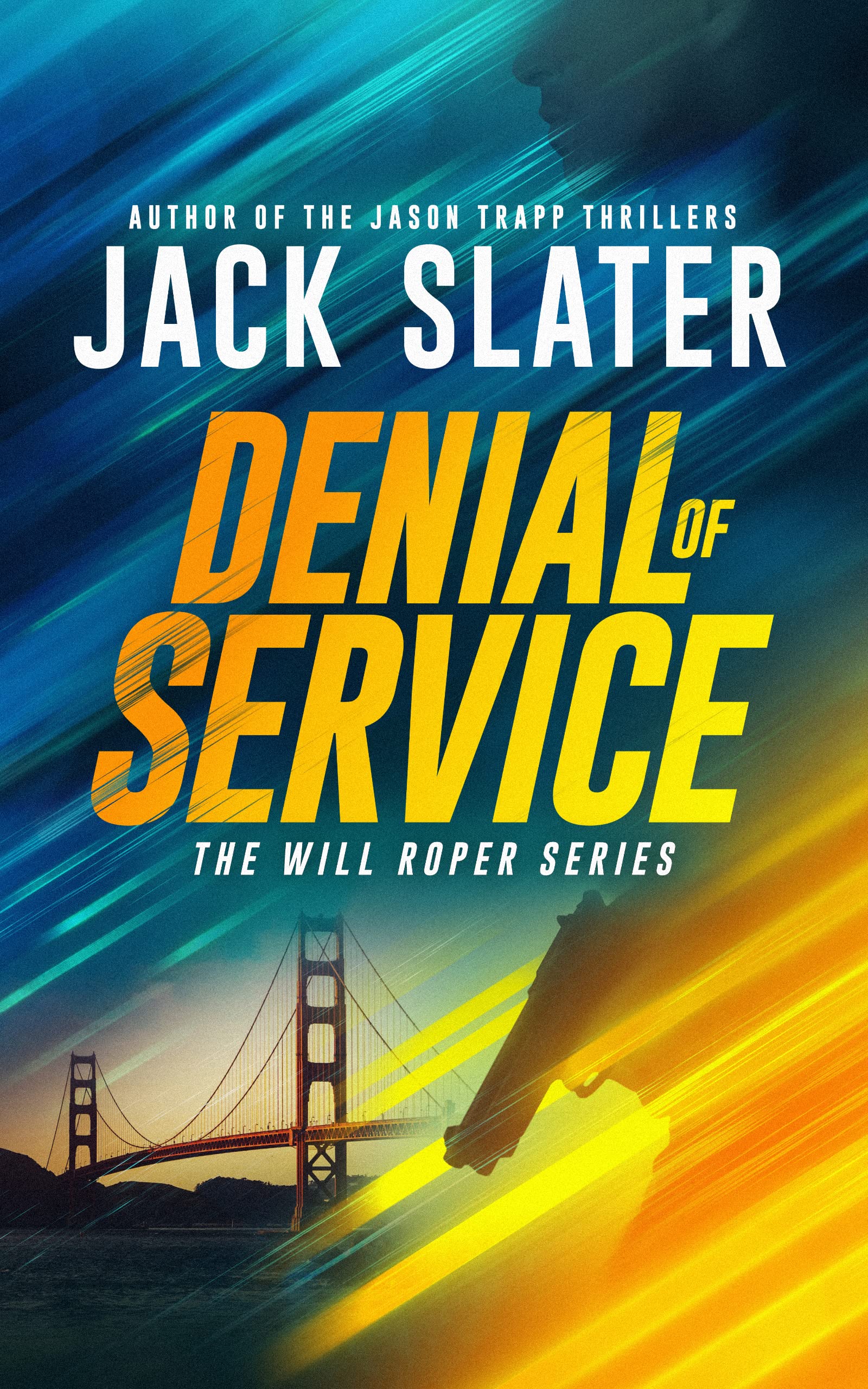 Denial of Service (Will Roper #1) by Jack Slater | Goodreads