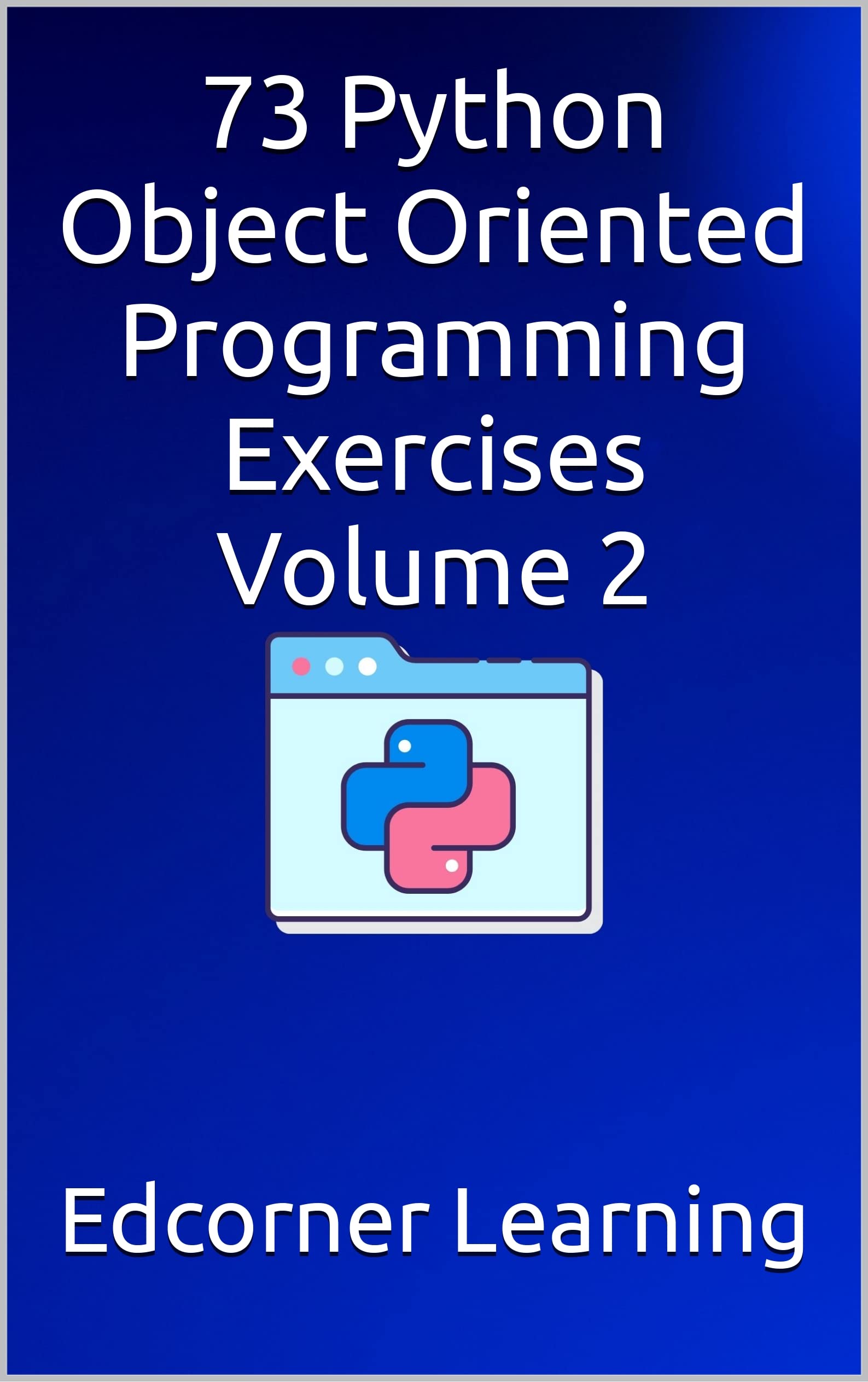 Python Object Oriented Programming Exercises Become A Pro Developer