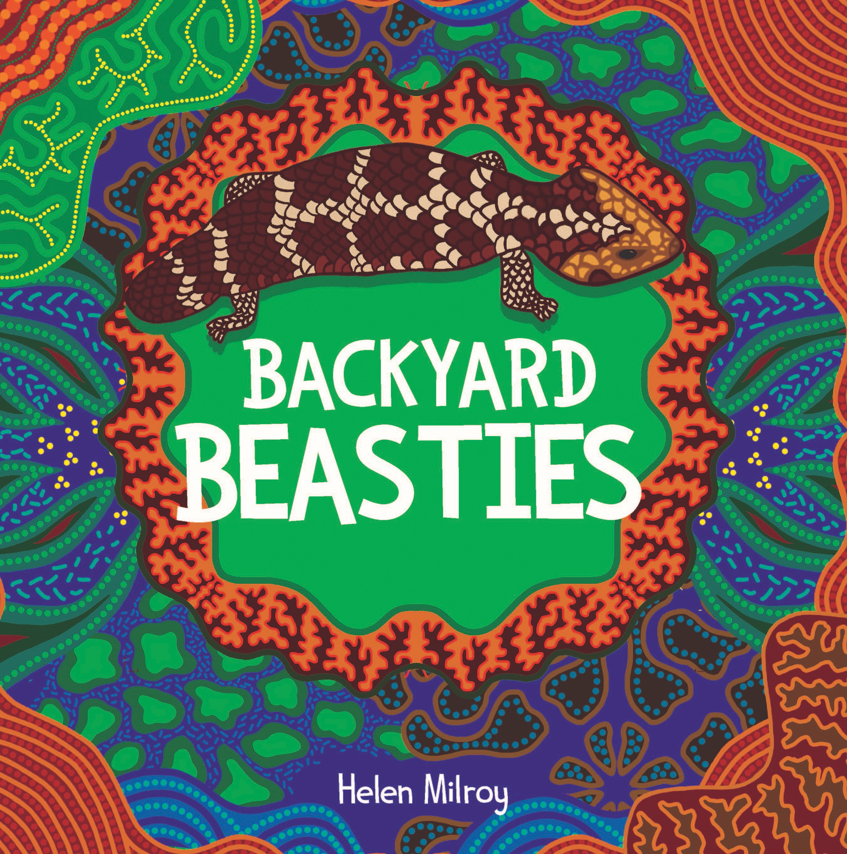 Backyard Beasties by Helen Milroy | Goodreads