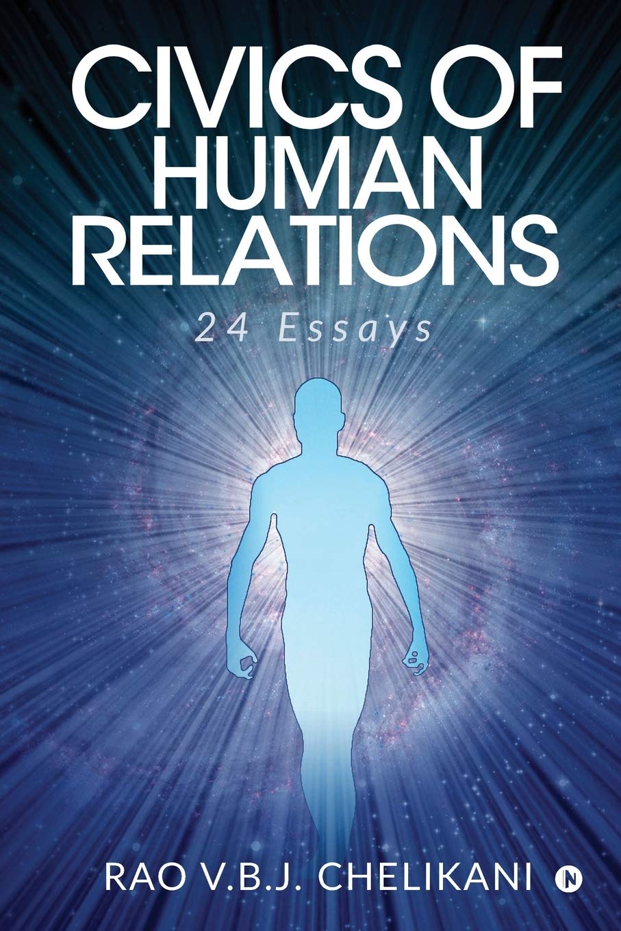 Civics of Human Relations: 24 Essays by Rao V.B.J. Chelikani | Goodreads