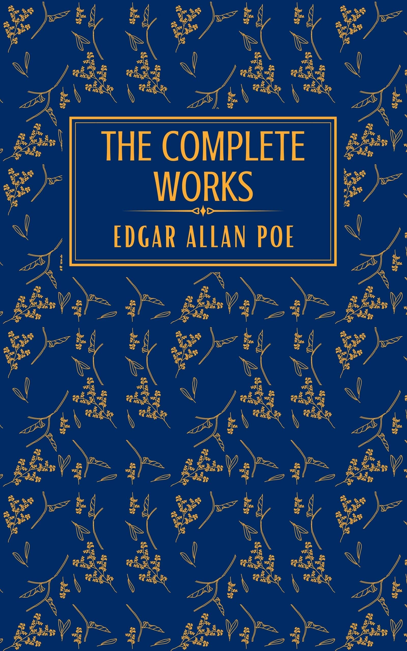 Edgar Allan Poe: The Complete Works by Edgar Allan Poe | Goodreads
