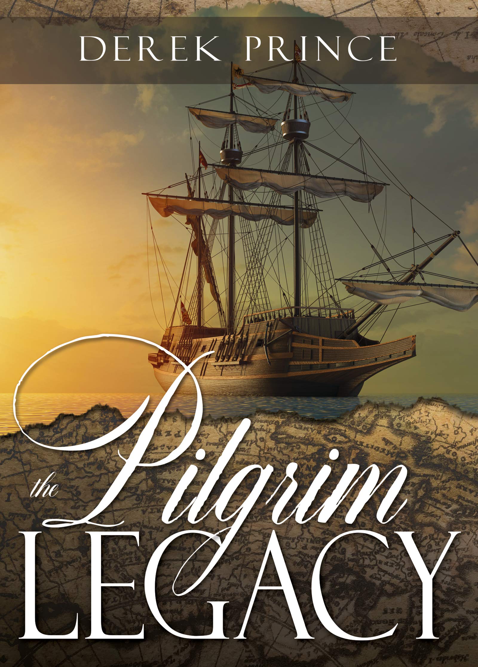 The Pilgrim Legacy by Derek Prince | Goodreads