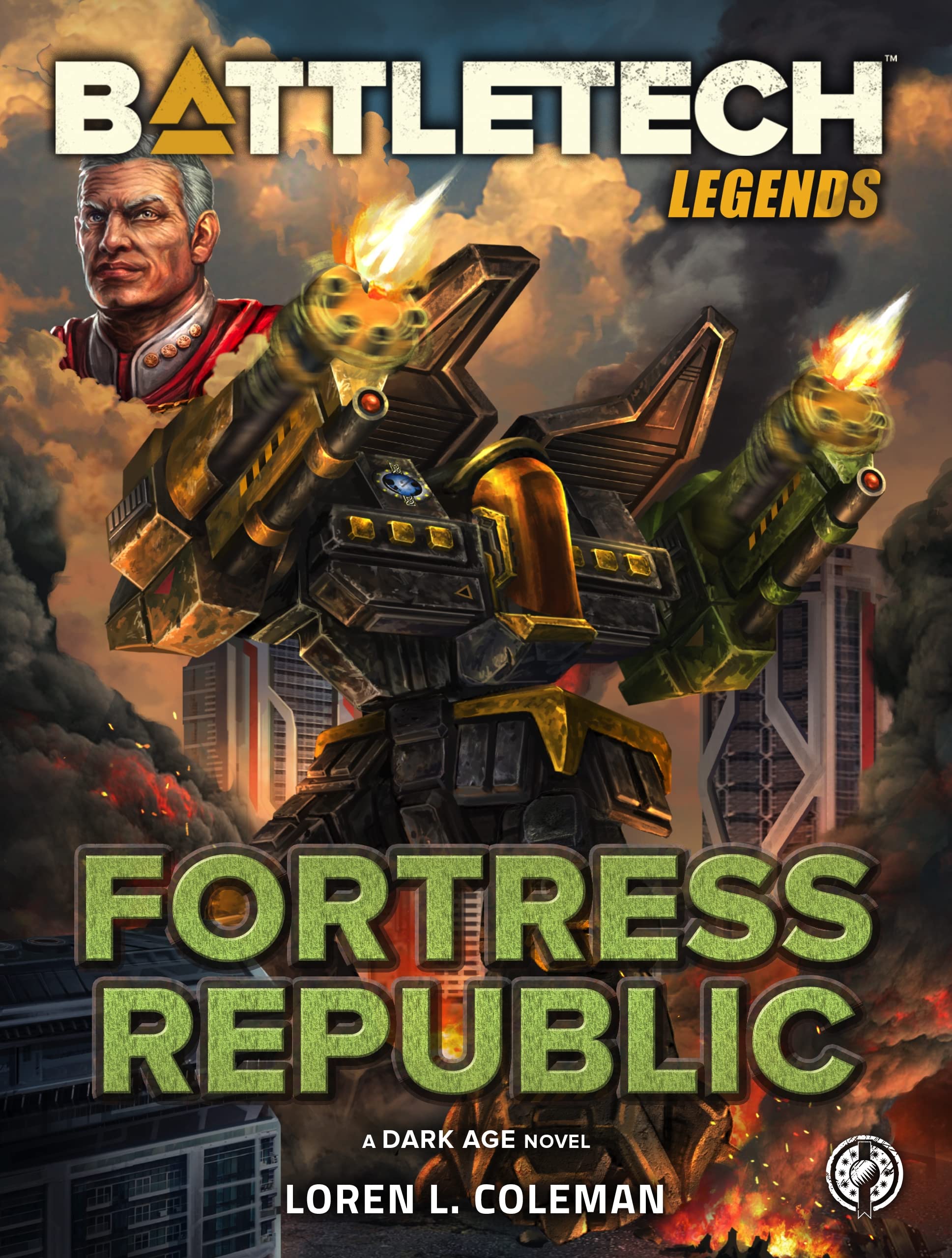 BattleTech Legends: Fortress Republic by Loren L. Coleman | Goodreads