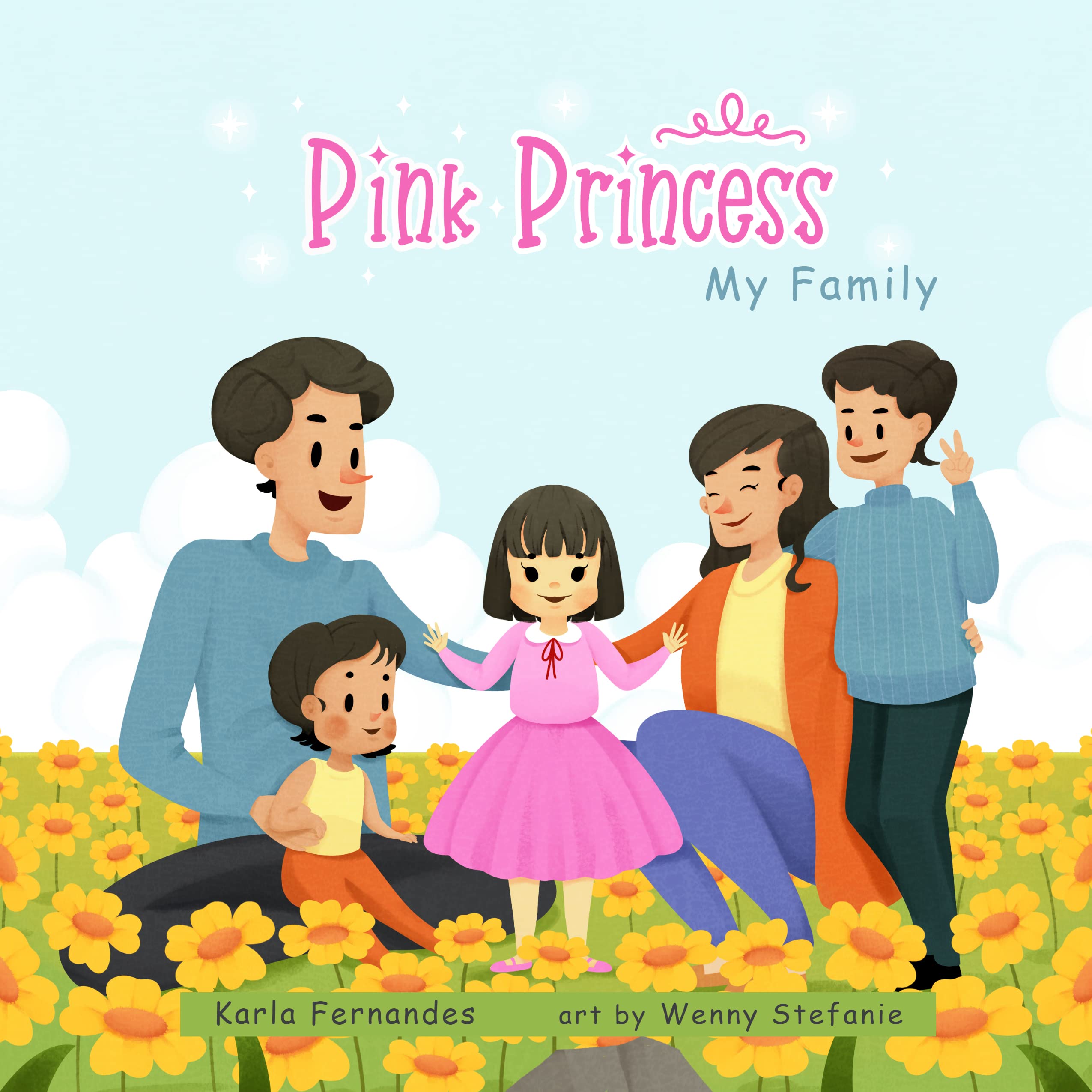 Pink Princess : My Family by Karla Fernandes | Goodreads